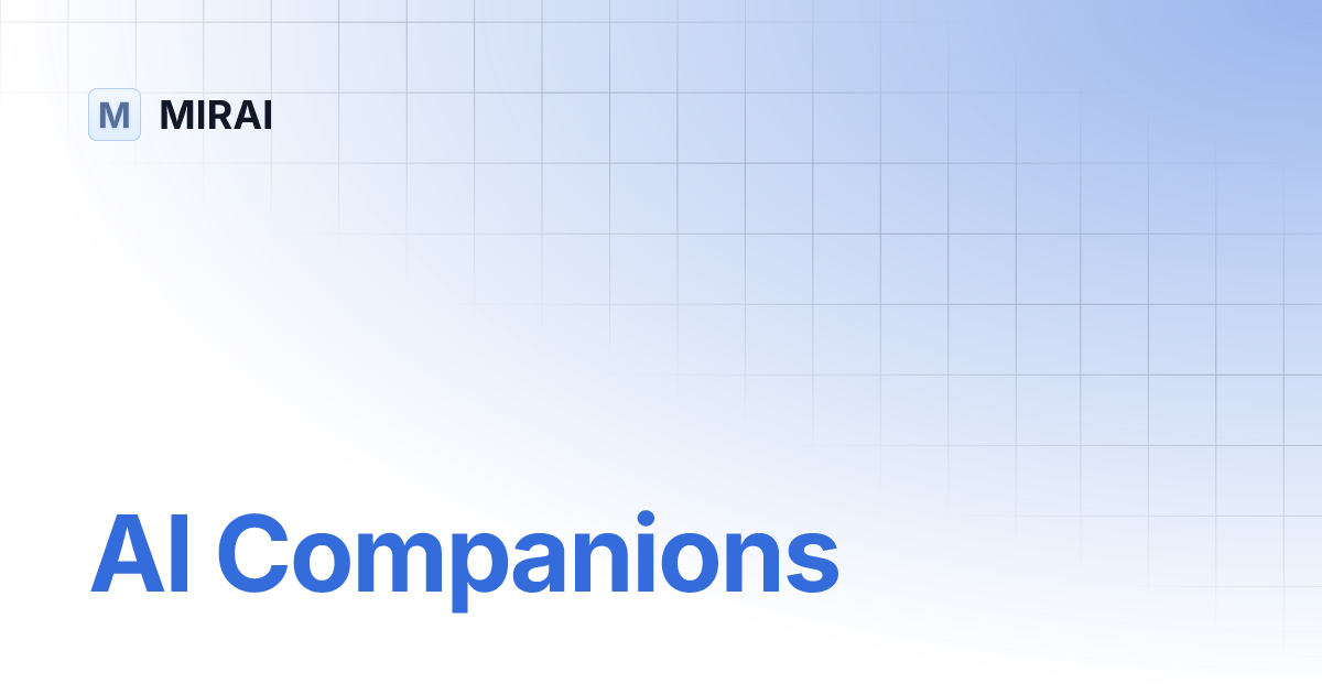 AI Companions | MIRAI